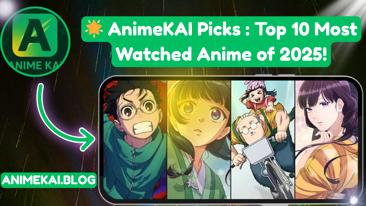 🎥 The Ultimate Anime List – Top 10 Series on AnimeKAI 2025 - Animekai